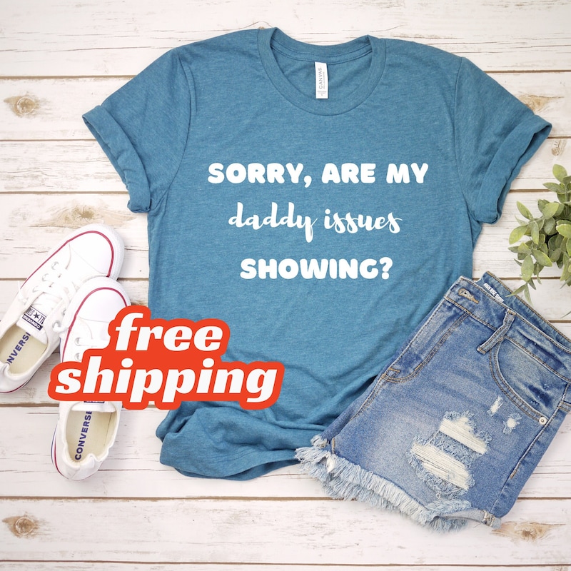 Daddy Issues Shirt - Etsy
