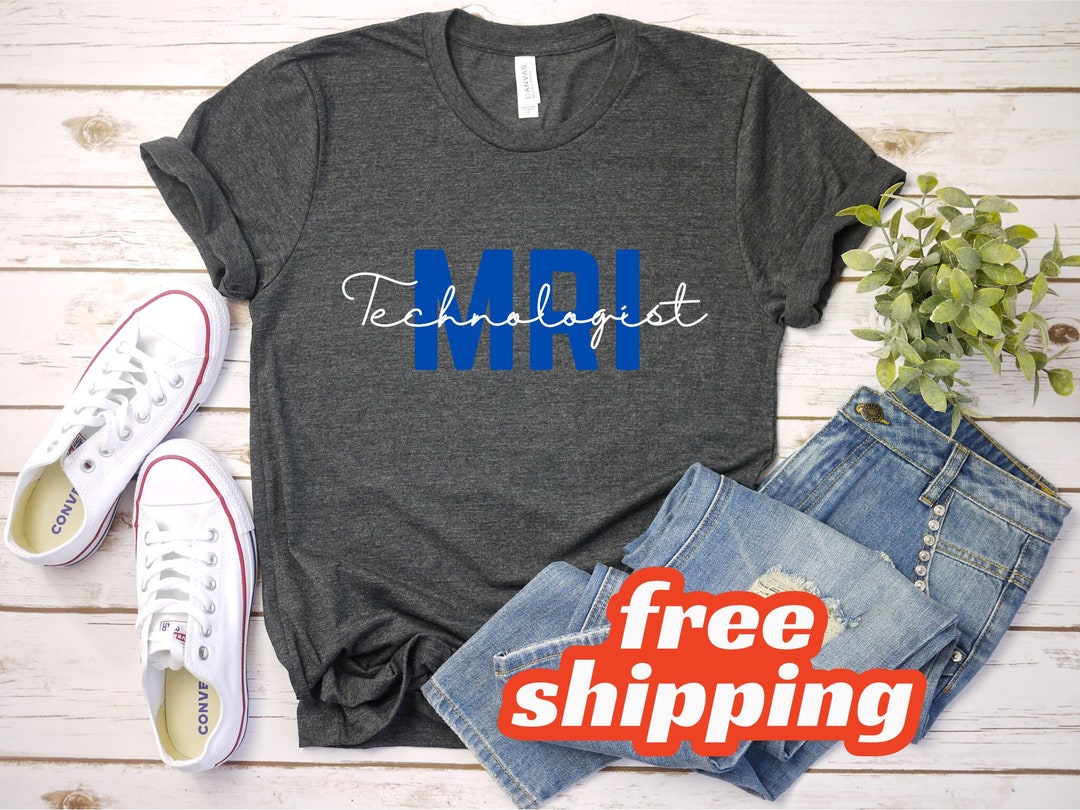 MRI Technologist, MRI Tech Shirt, Xray Tech Tshirt, Rad Tech Shirt, Rad ...