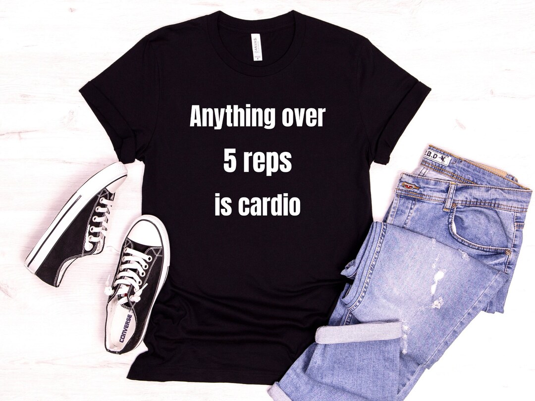 Anything Over 5 Reps is Cardio, Anything Over Five Reps is Cardio ...