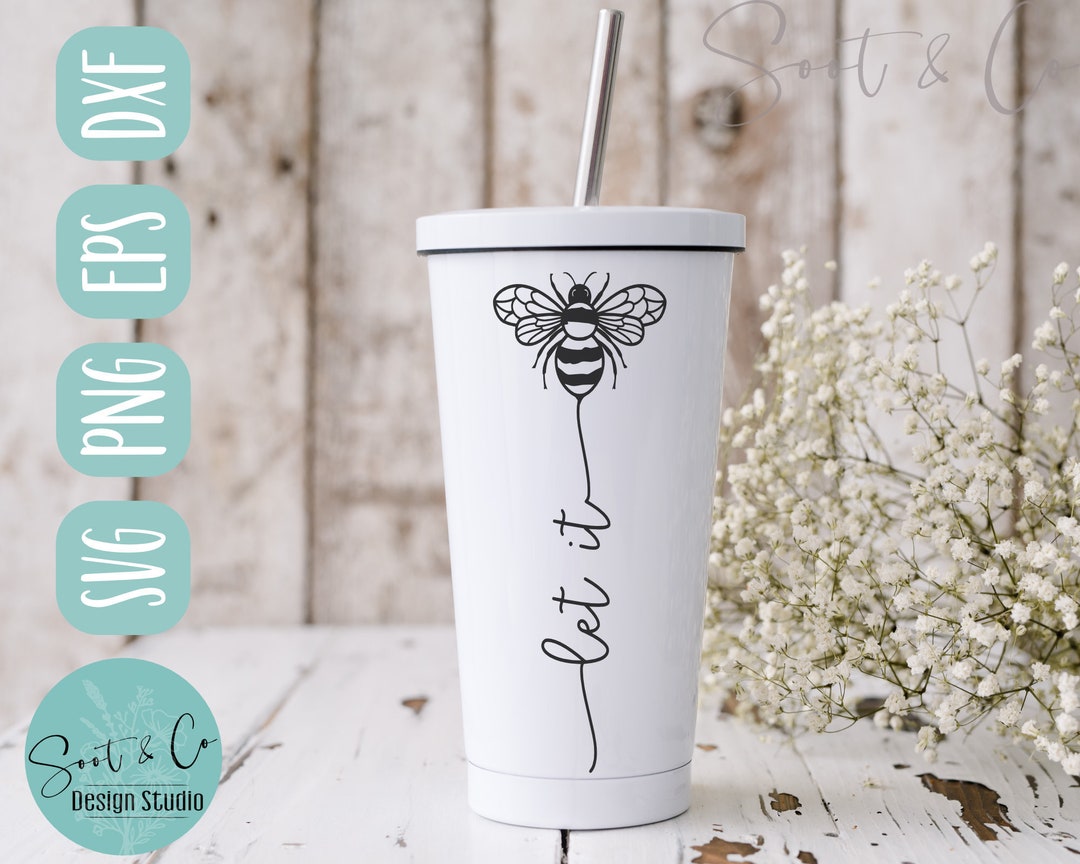 Let It Bee Svg, Good Vibes Svg, Positive Vibe SVG,PNG, EPS, Dxf ...