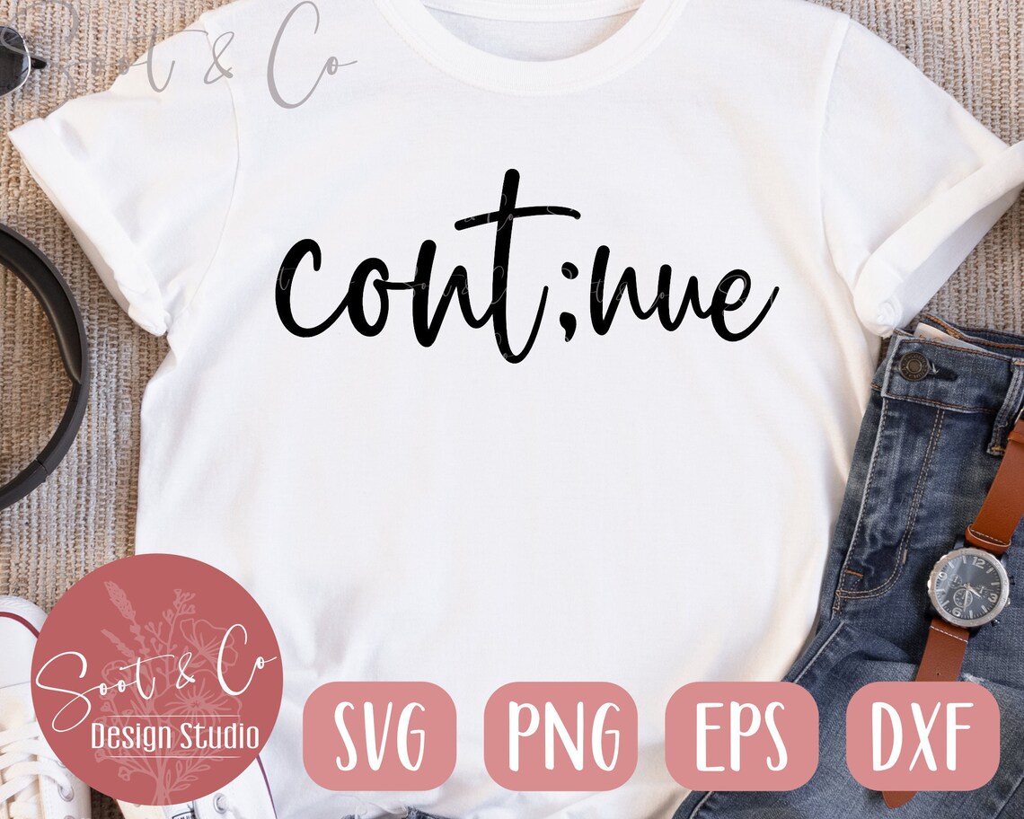 Mental Health Matters SVG - Continue Semicolon Svg Design - Mental ...