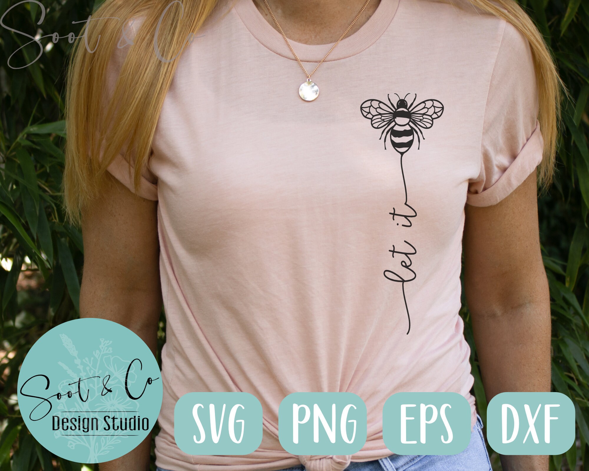 Let It Bee Svg, Good Vibes Svg, Positive Vibe SVG,PNG, EPS, Dxf ...