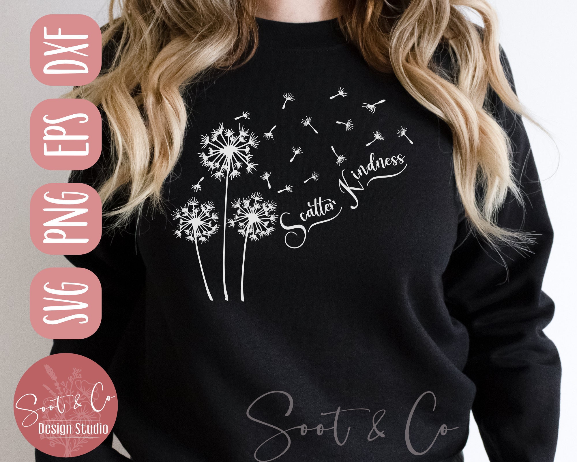 Scatter Kindness Dandelion Svg Flower Svg Floral Svg - Etsy