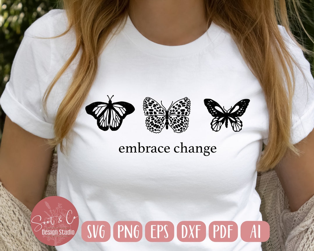 Butterfly SVG Design - Embrace Change SVG File for Cricut - Boho ...