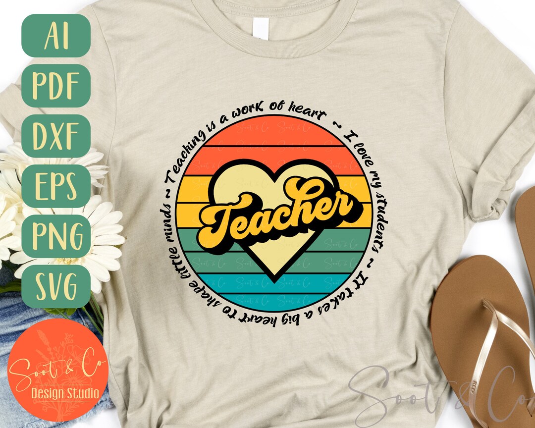 Retro Teacher SVG Design - Teaching is a Work of Heart SVG - Teacher T ...