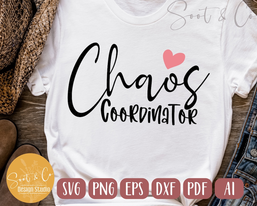 Mom SVG Design - Chaos Coordinator SVG File for Cricut - Mama Shirt SVG ...