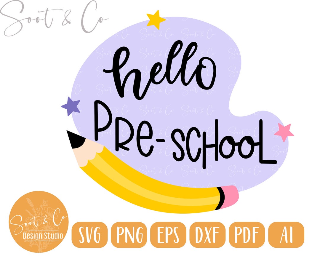 Preescolar SVG Archivo de sublimación / Regreso a la escuela, Hola ...