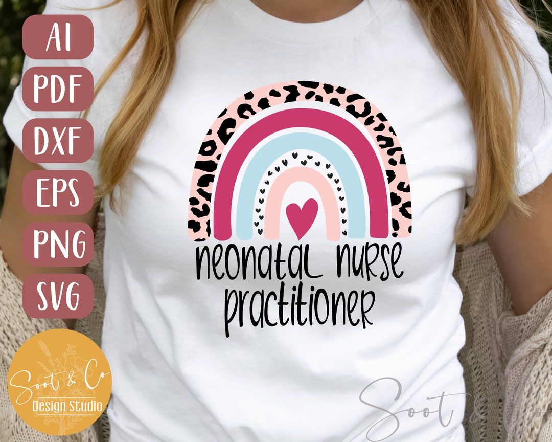 Neonatal Nurse Practitioner SVG, LNP Svg, Nurse Shirt Svg, Nurse ...