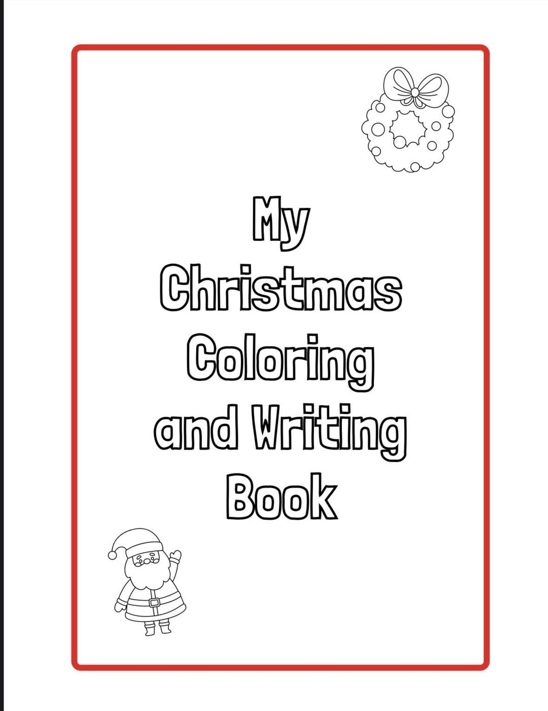 Christmas Coloring & Writing Activity Book for Kids – 11 Festive Pages ...