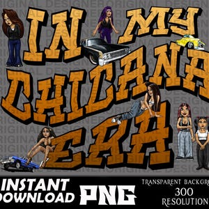 Chicana Png, Chicano, in My Chicana Era Png, Lowrider, Old School ...