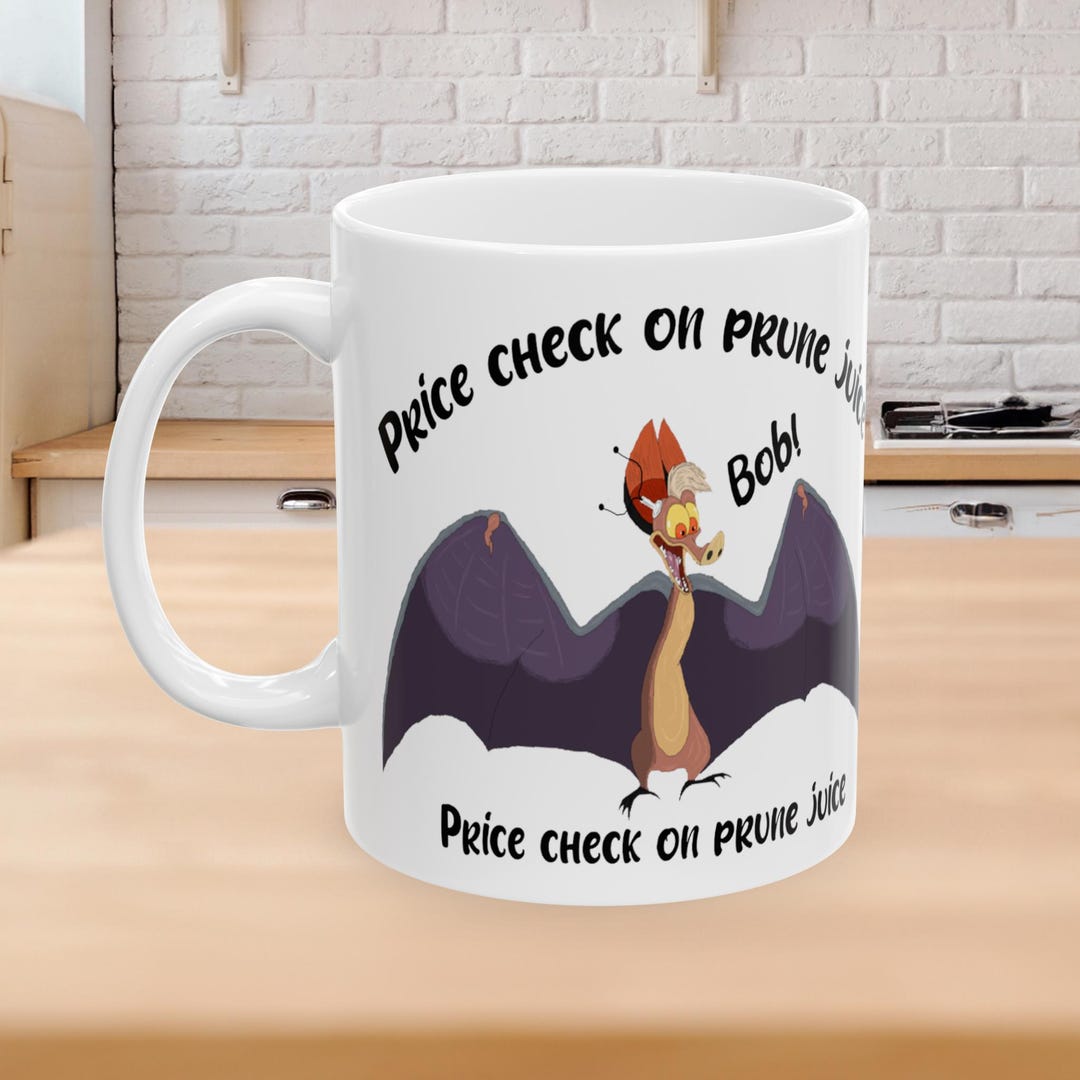 Batty Koda, Price Check on Prune Juice Bob 11oz Mug, Ferngully Gifts ...