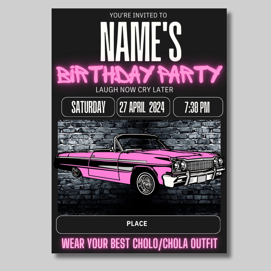 Lowrider Birthday Invitation, Homeboy Birthday Party, Chicana Birthday ...