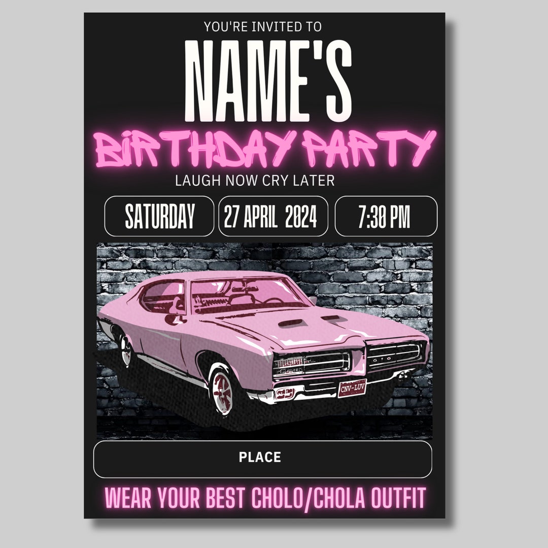 Lowrider Birthday Invitation, Homeboy Birthday Party, Chicana Birthday ...
