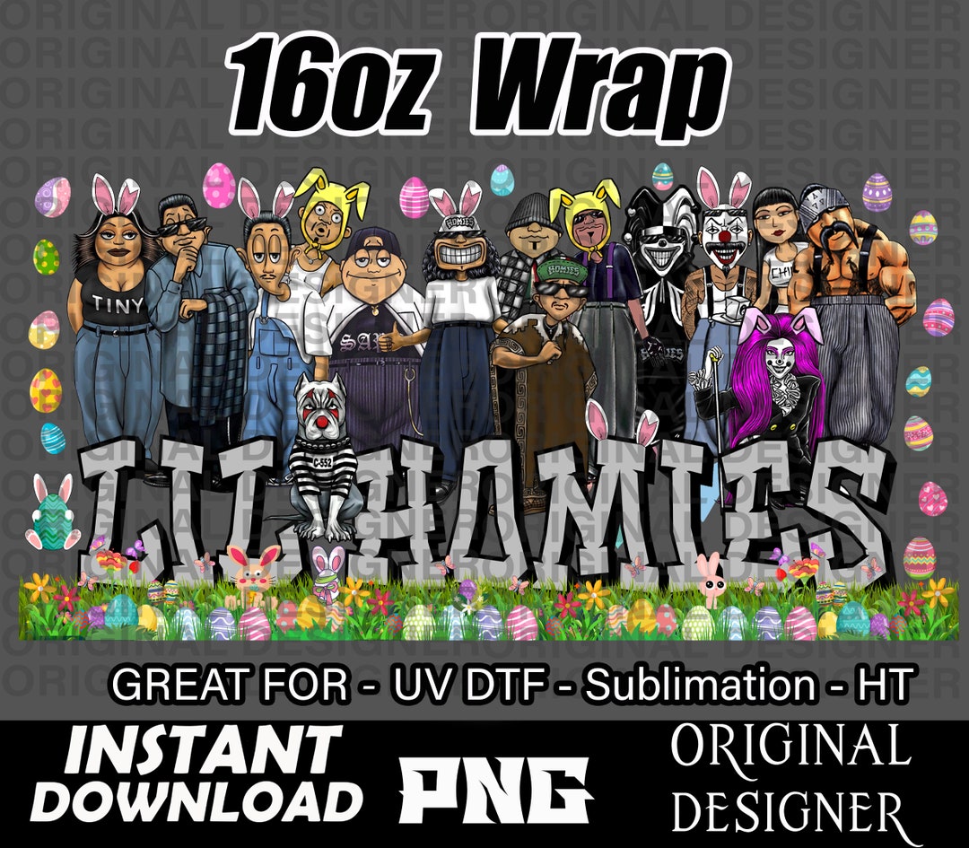 Homies Png, UV DTF Png Wrap, Lil Homie 16oz, 90s, Homies, Easter Homie ...