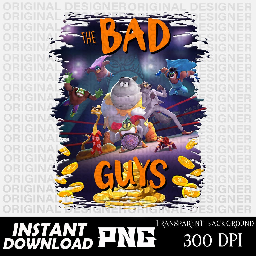 The Bad Guys, the Bad Guys 2 Png, Mr. Wolf, Mr. Snake, Mr. Piranha, Mr ...