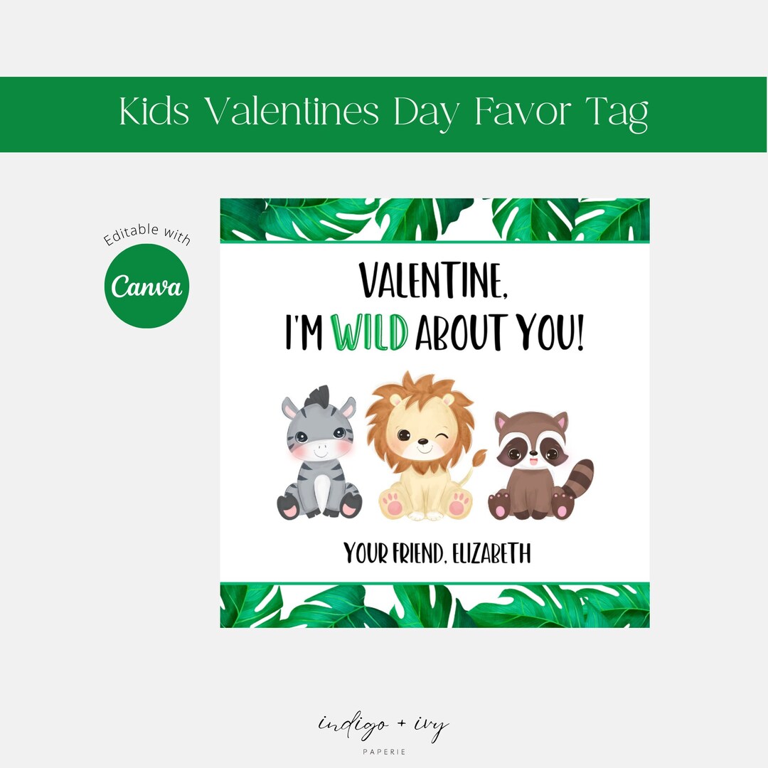 DIY EDITABLE Valentine's Day Wild About You Jungle Tags, Class ...