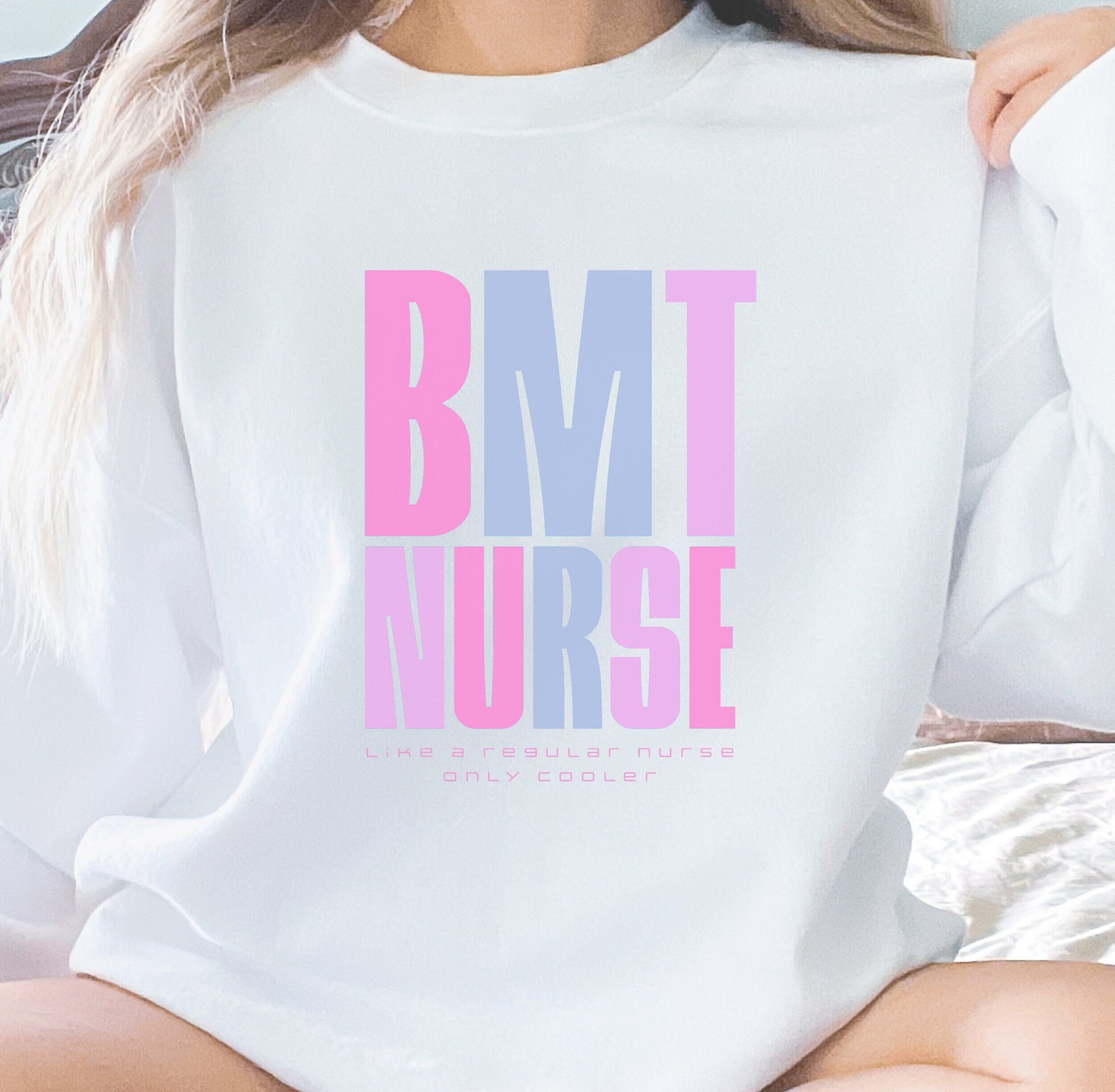 BMT Bone Marrow Transplant Nurse Sweatshirt for New Nurse, Appreciation ...