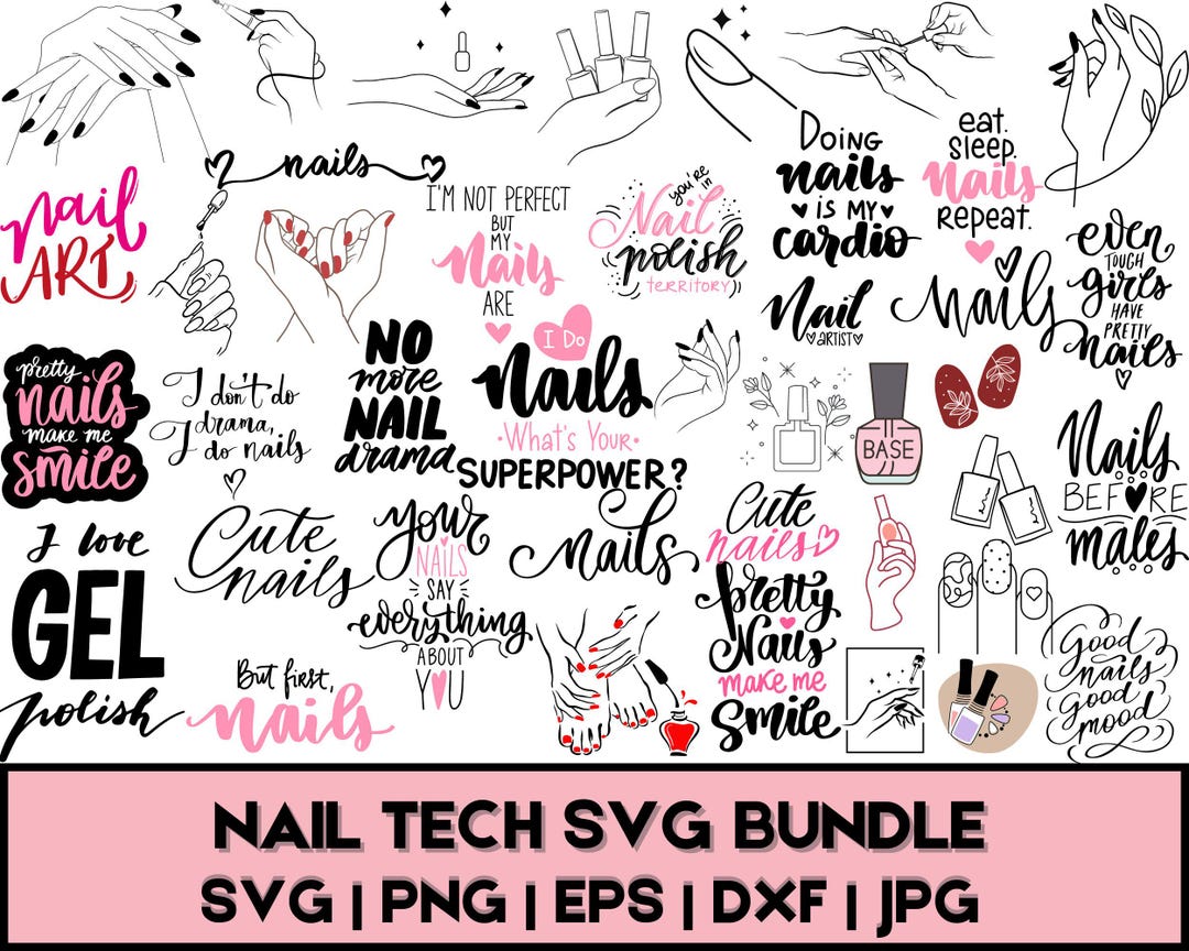 Nail Tech SVG Bundle, Nail Artist SVG Cut File, Girl Hand Svg, Nail Art ...