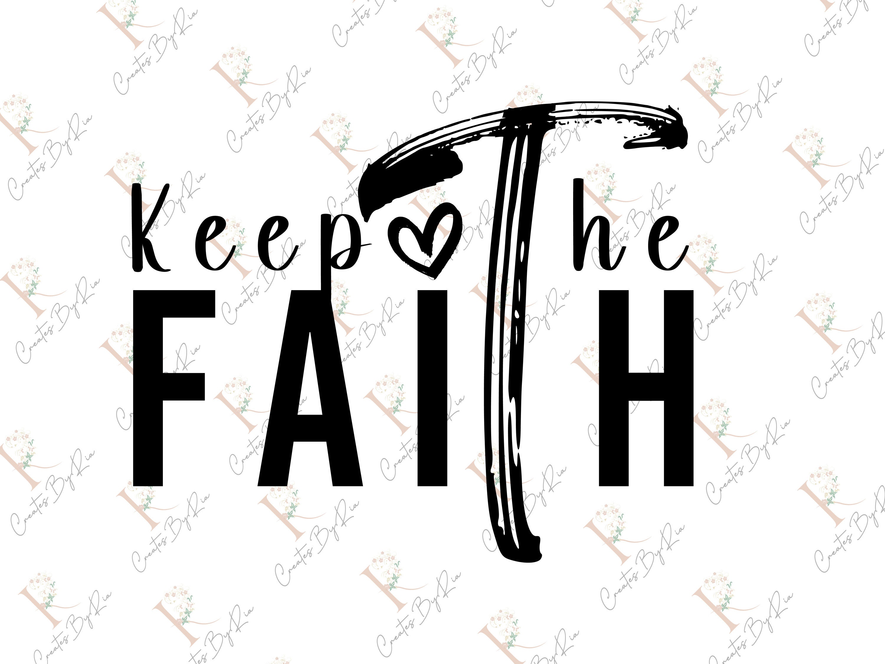 Keep the Faith SVG PNG, Christian Svg, Jesus Svg, Religious Svg, Faith ...