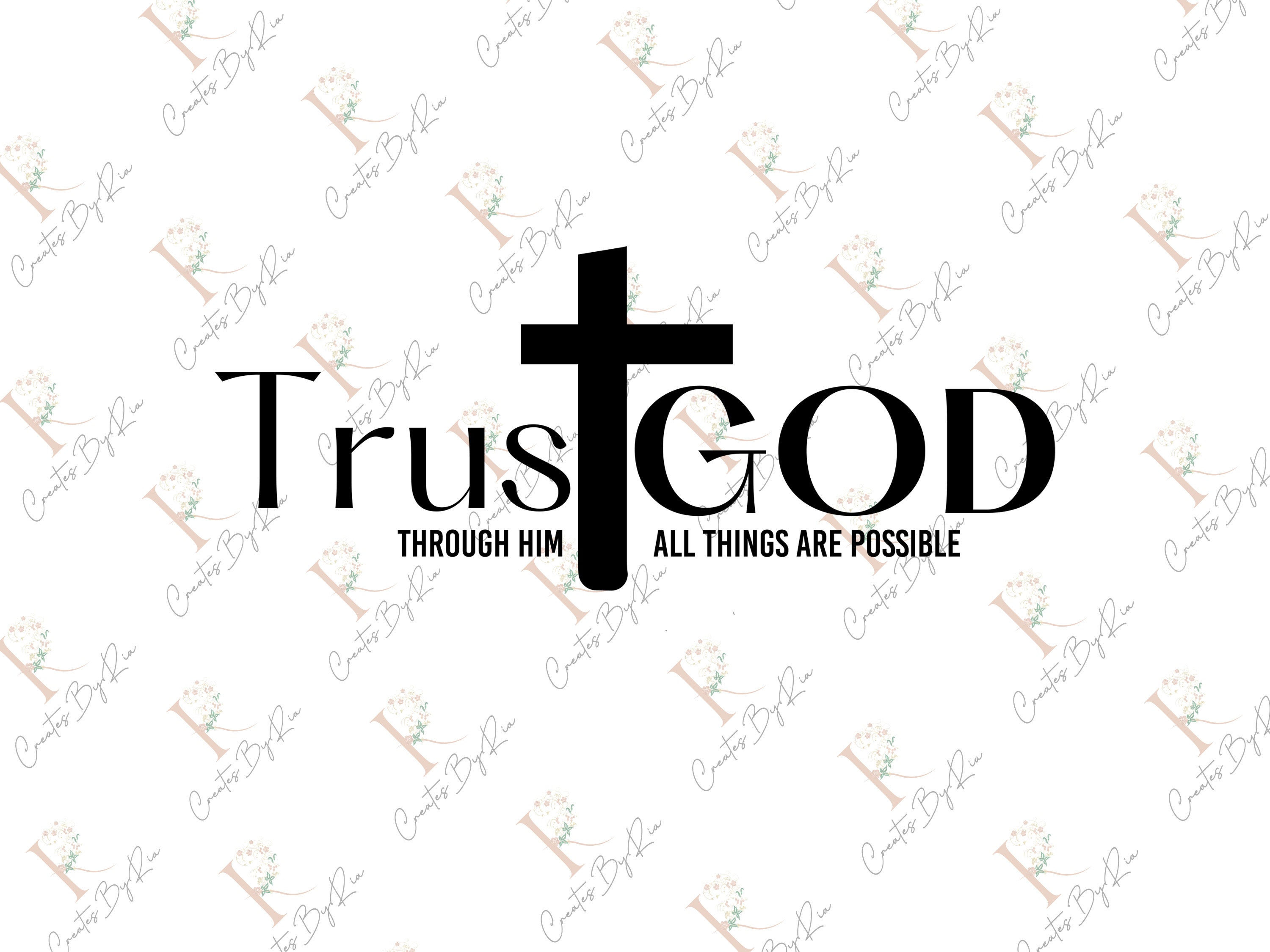 Trust God SVG PNG, Christian Svg, Jesus Svg, Inspirational Svg ...