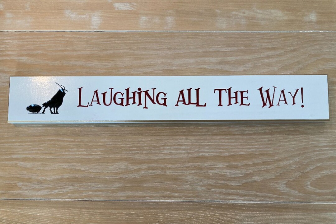 Laughing All the Way Sign - Etsy