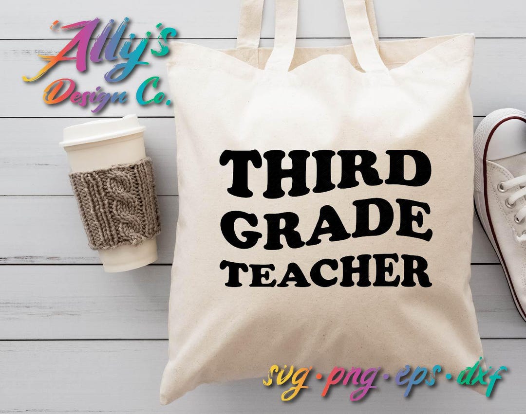 Third Grade 3rd Teacher SVG | Cute Teaching Tote Design | Back to ...
