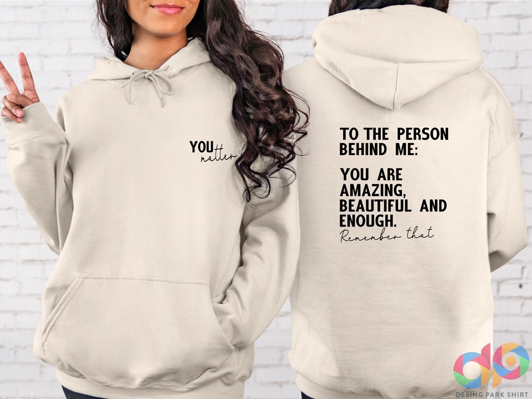 Dear Person Behind Me Hoodie, Aesthetic Sweatshirt, Dear Person Behind ...
