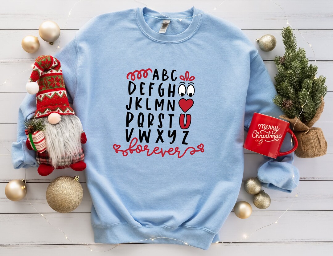 Valentine Alphabet I Love You Sweatshirt Love Alphabet - Etsy