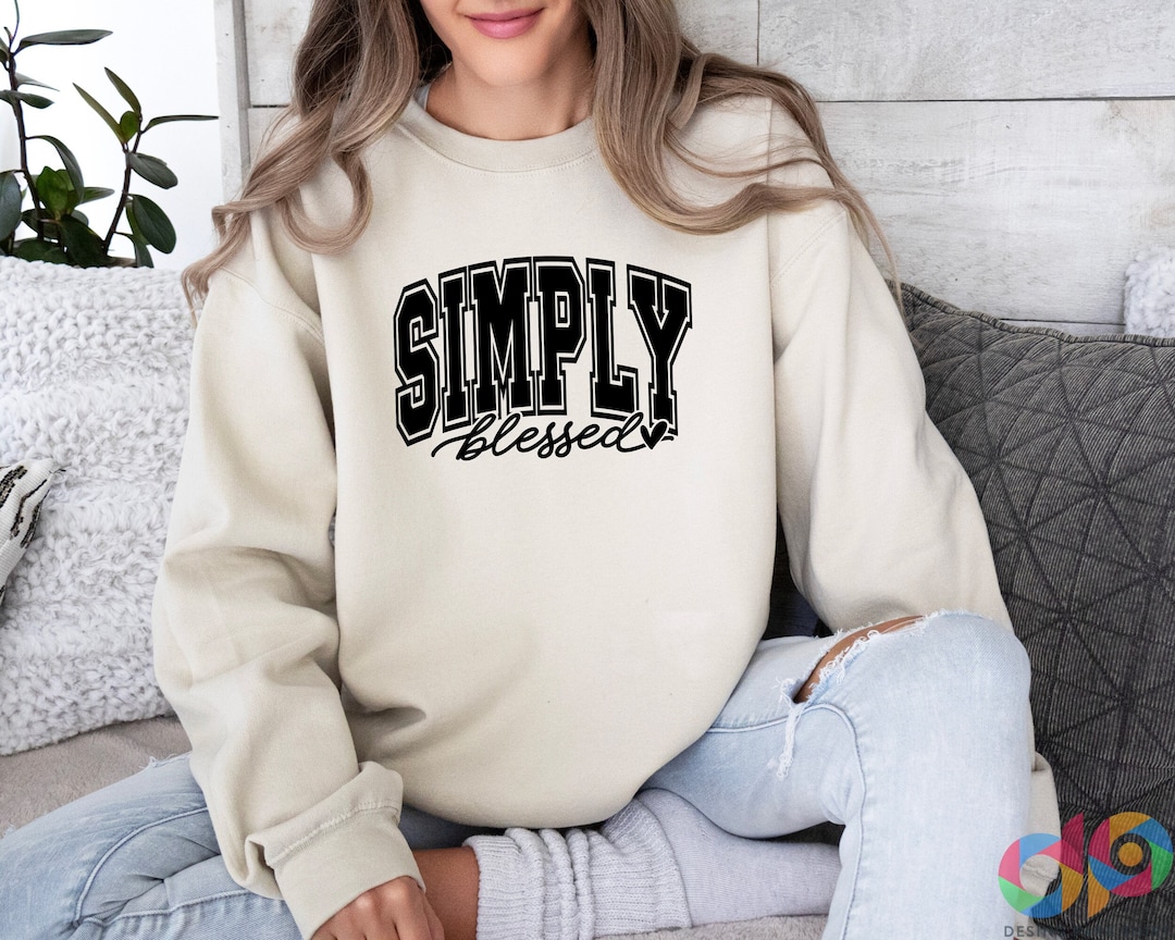 Simply Blessed Sweatshirt, Christian Sweatshirt, Preppy Christian ...