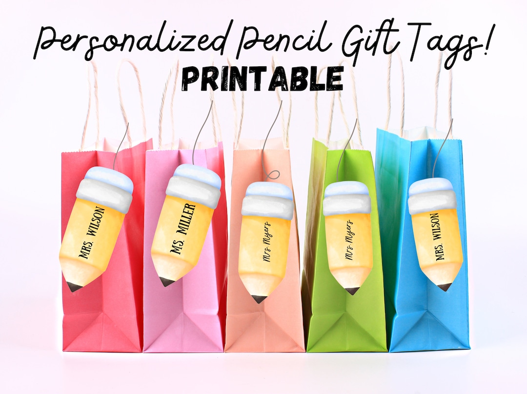 Pencil Gift Tags, Digital Personalized Name Tags for Teacher Gift ...