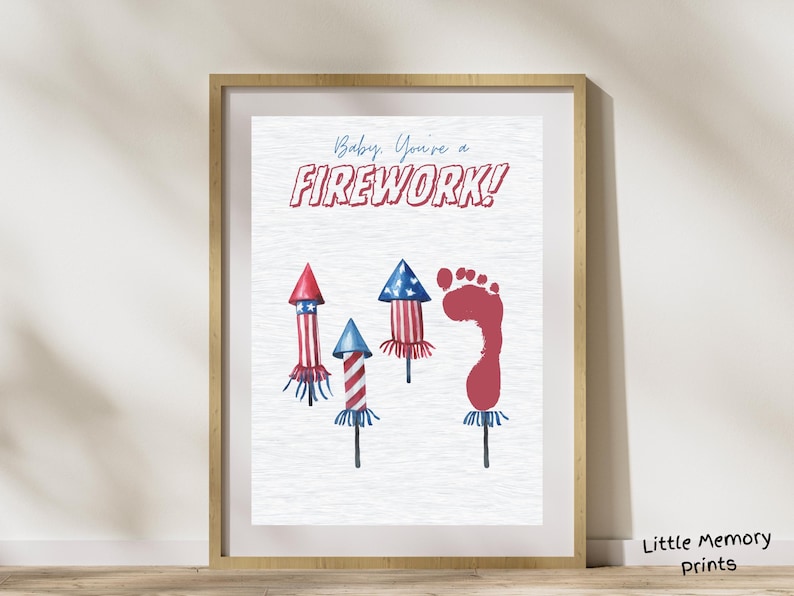 Baby You're a Firework Footprint Art | Patriotic Baby Handprint Art ...