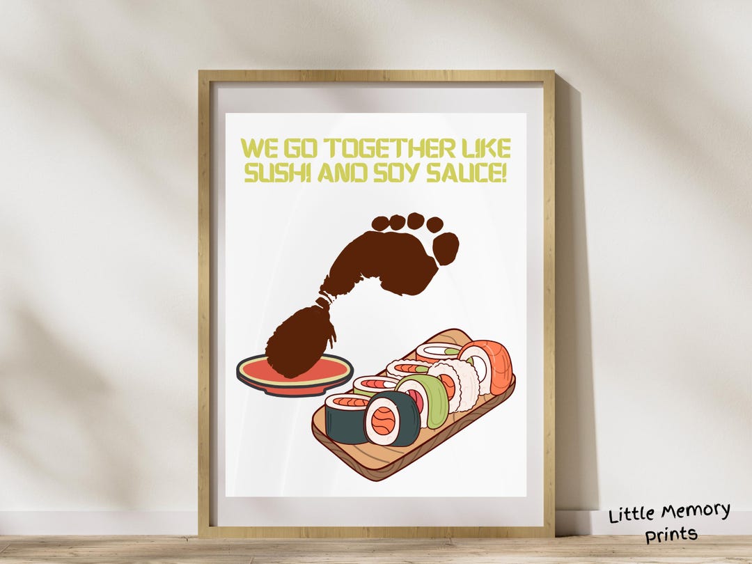We Go Together Like Sushi and Soy Sauce Baby Footprint Craft - Toddler ...