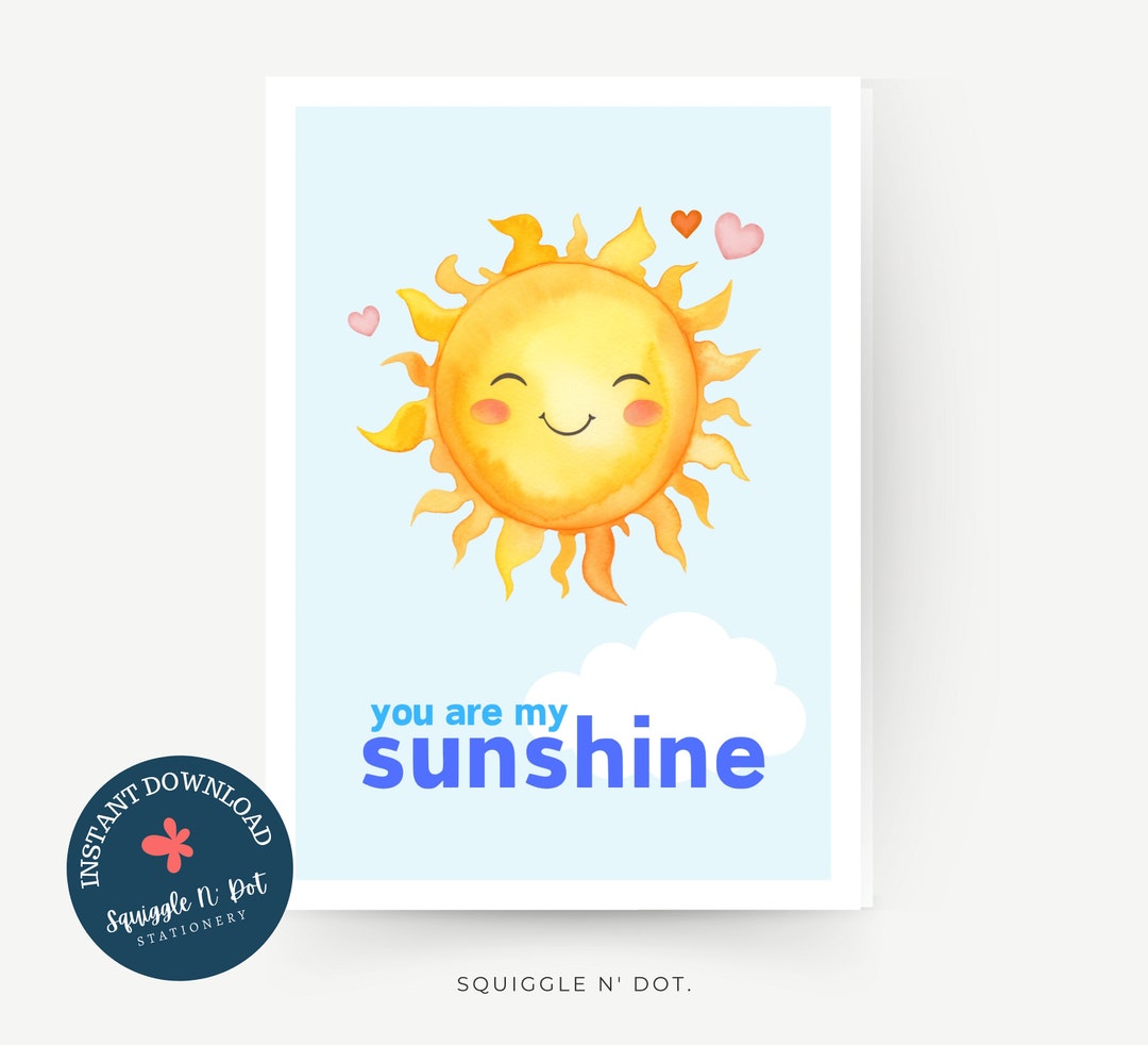 Printable Greeting Card, You Are My Sunshine Card, All Occasion Cards ...