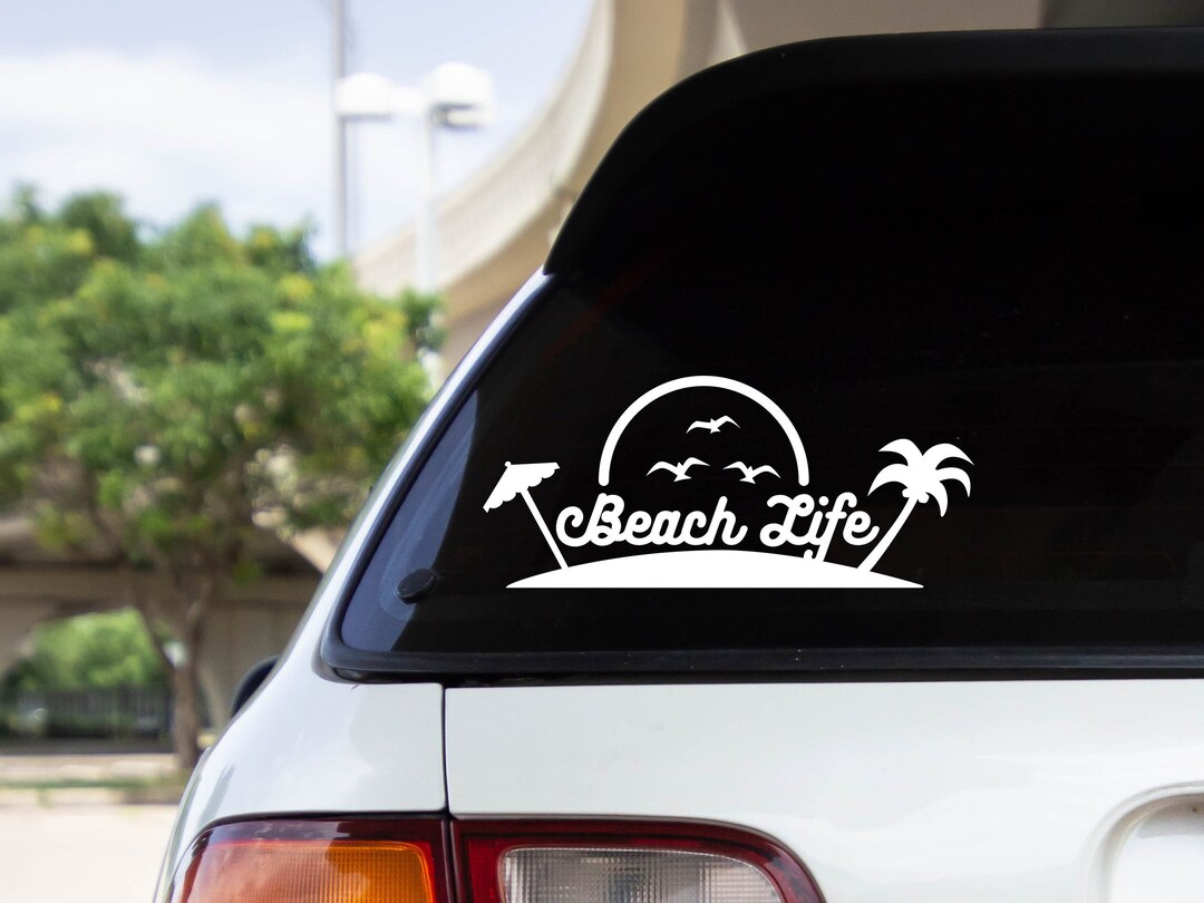 Beach Life Car Decal: Oracal 651 Vinyl Sticker - Etsy