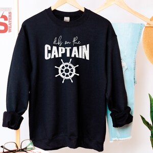 Dibs on the Captain Sweatshirt, Boat Captain Sweatshirt, Sailing ...