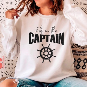 Dibs on the Captain Sweatshirt, Boat Captain Sweatshirt, Sailing ...