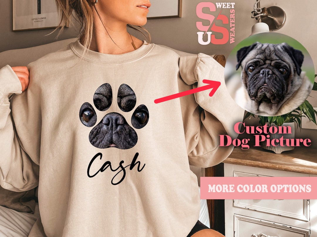 Custom Dog Picture Sweatshirts Dog Sweatshirts Dog Photo Sweatshirt ...