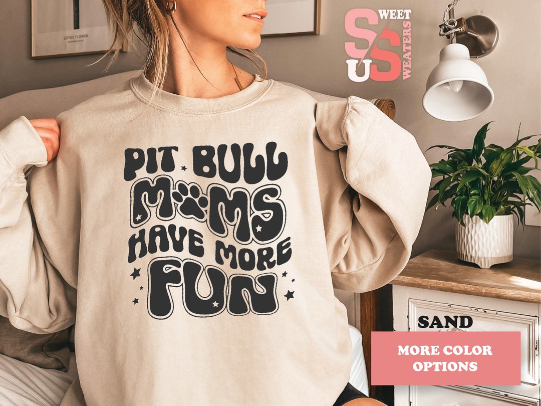Pit Bull Mama Sweatshirt: Dog Lover Hooded Sweater - Etsy