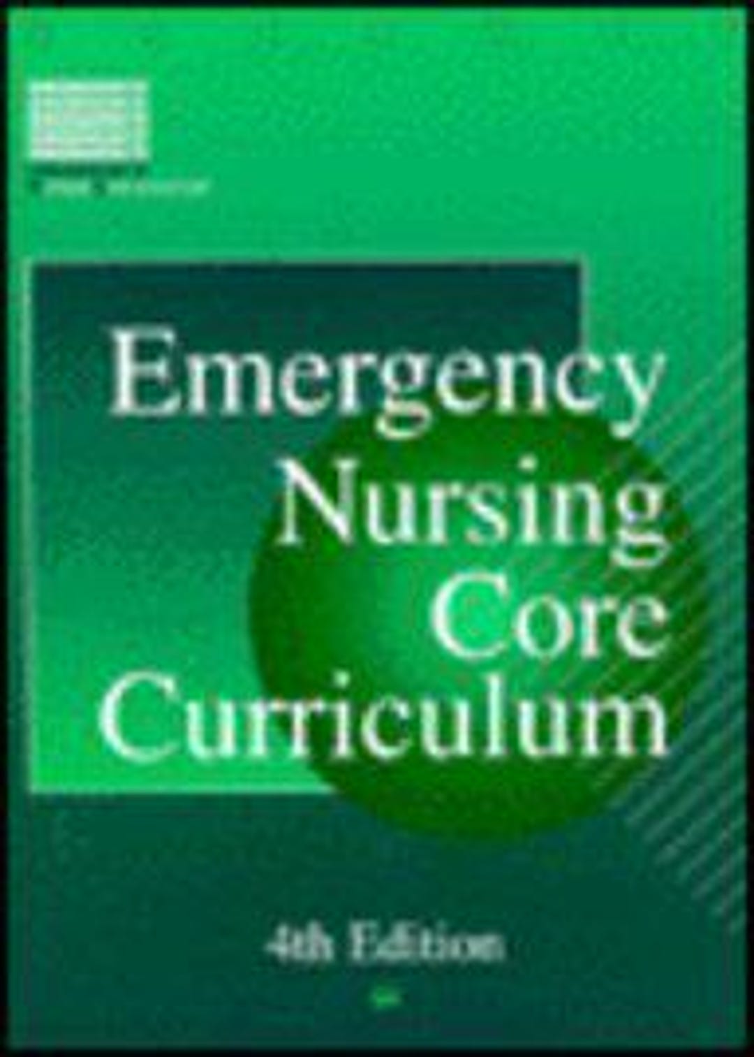 Emergency Nursing Core Curriculum 4th Edition Nurses Association ...