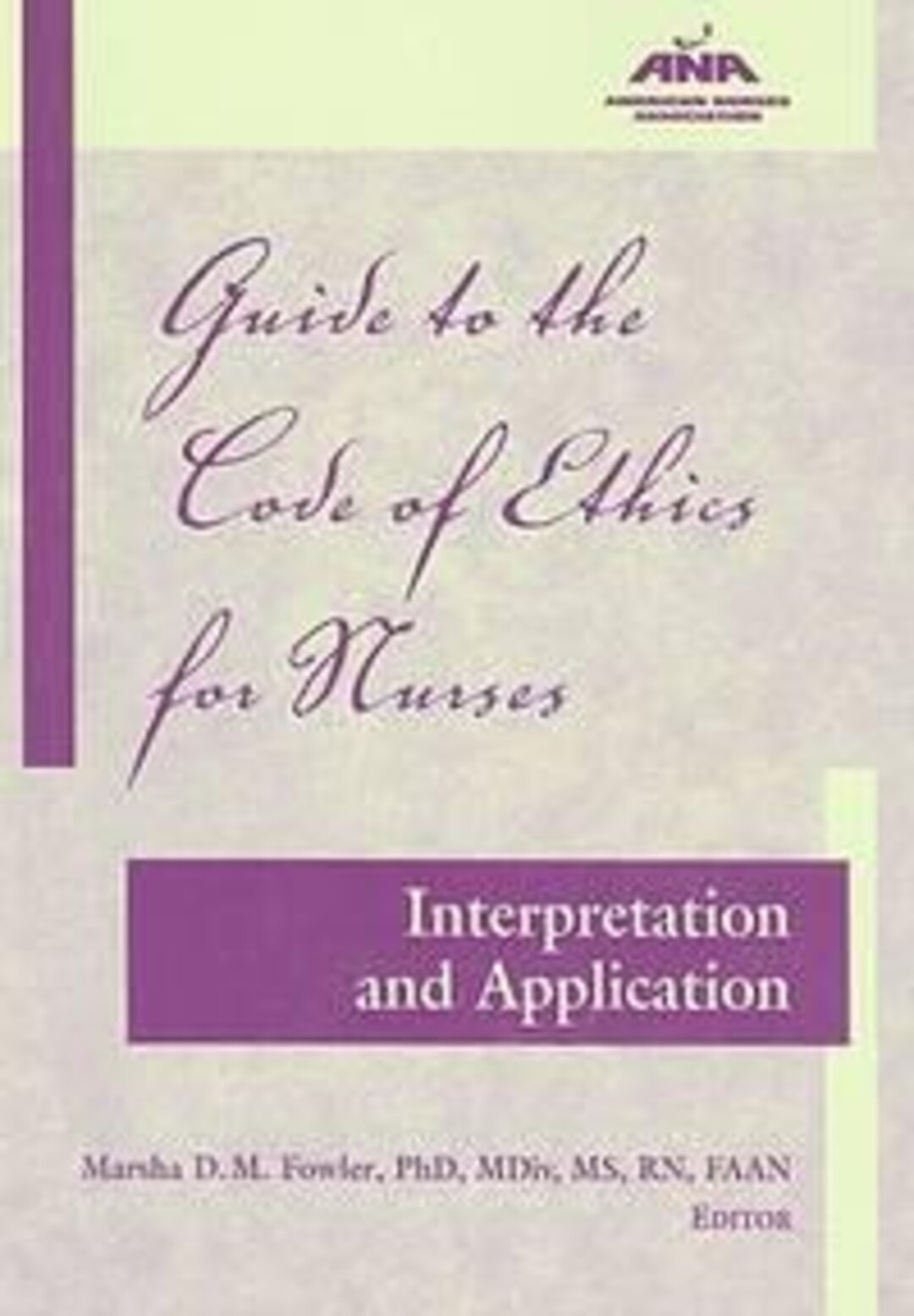 Code of Ethics for Nurses Guide: Interpretation & Application Paperback ...