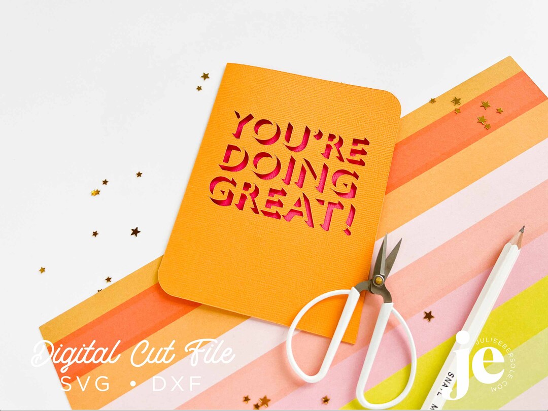 You're Doing Great Card SVG Card Cut File, Encouragement | Cricut ...
