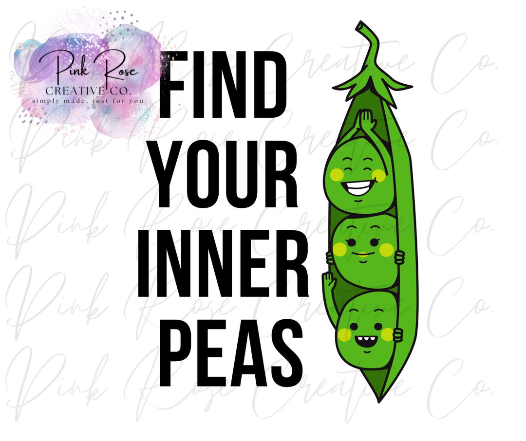 Find Your Inner Peas Png | Digital Design | Instant Download ...