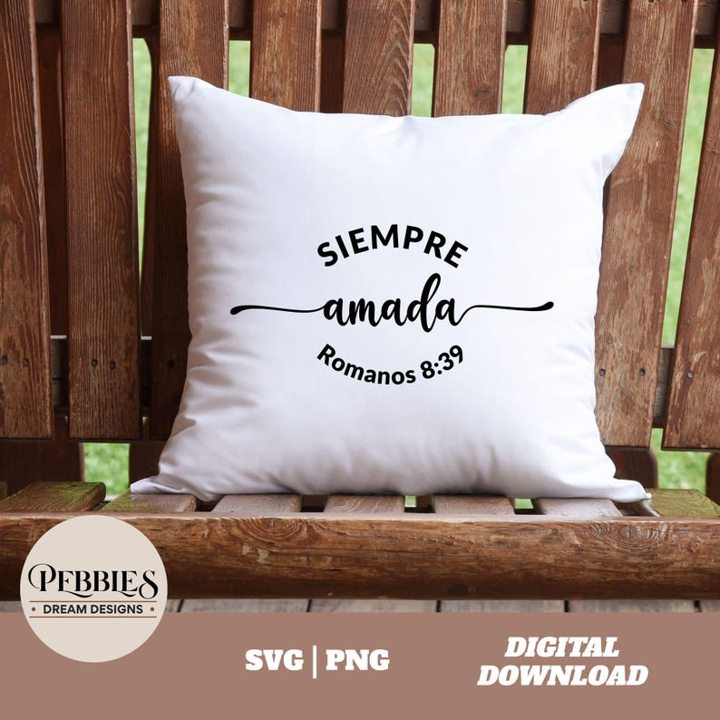Siempre Amada SVG PNG: Spanish Christian Quote, Bible Verse Clip Art ...