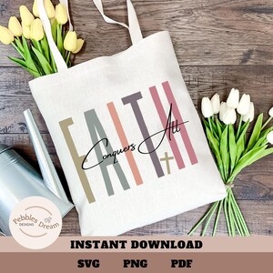Faith Conquers All Svg, Christian Svg, Religious Svg, Inspirational Svg ...