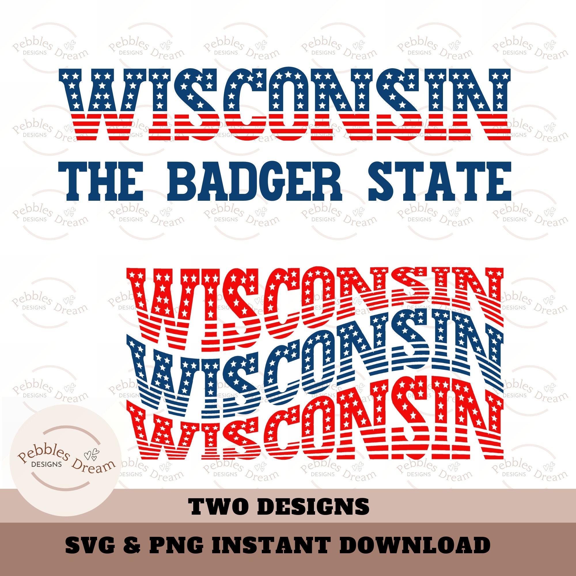Patriotic Wisconsin Png Sublimation, Wisconsin the Badger State, 4th of ...