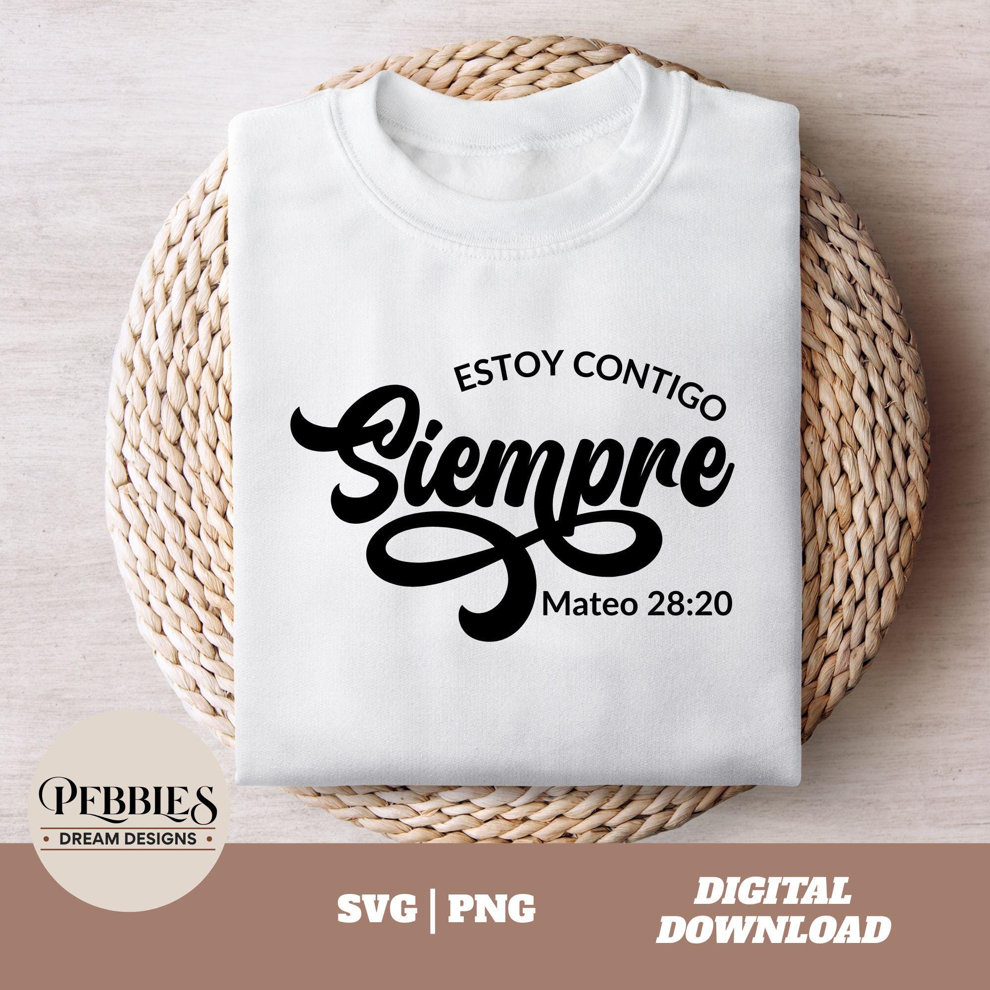 Spanish Christian SVG PNG, Estoy Contigo Siempre Mateo 28:20 Bible ...