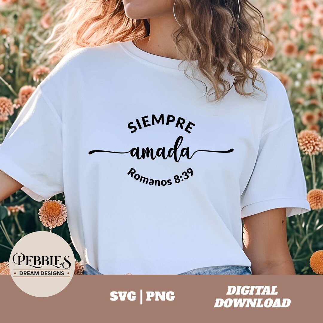 Siempre Amada Svg, Frase Cristiana Svg, Frase Biblica Svg, Dicho ...