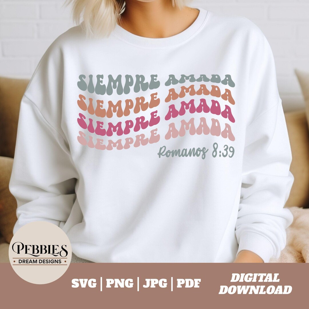 Siempre Amada Svg, Frase Cristiana Svg, Frase Biblica Svg, Dicho ...