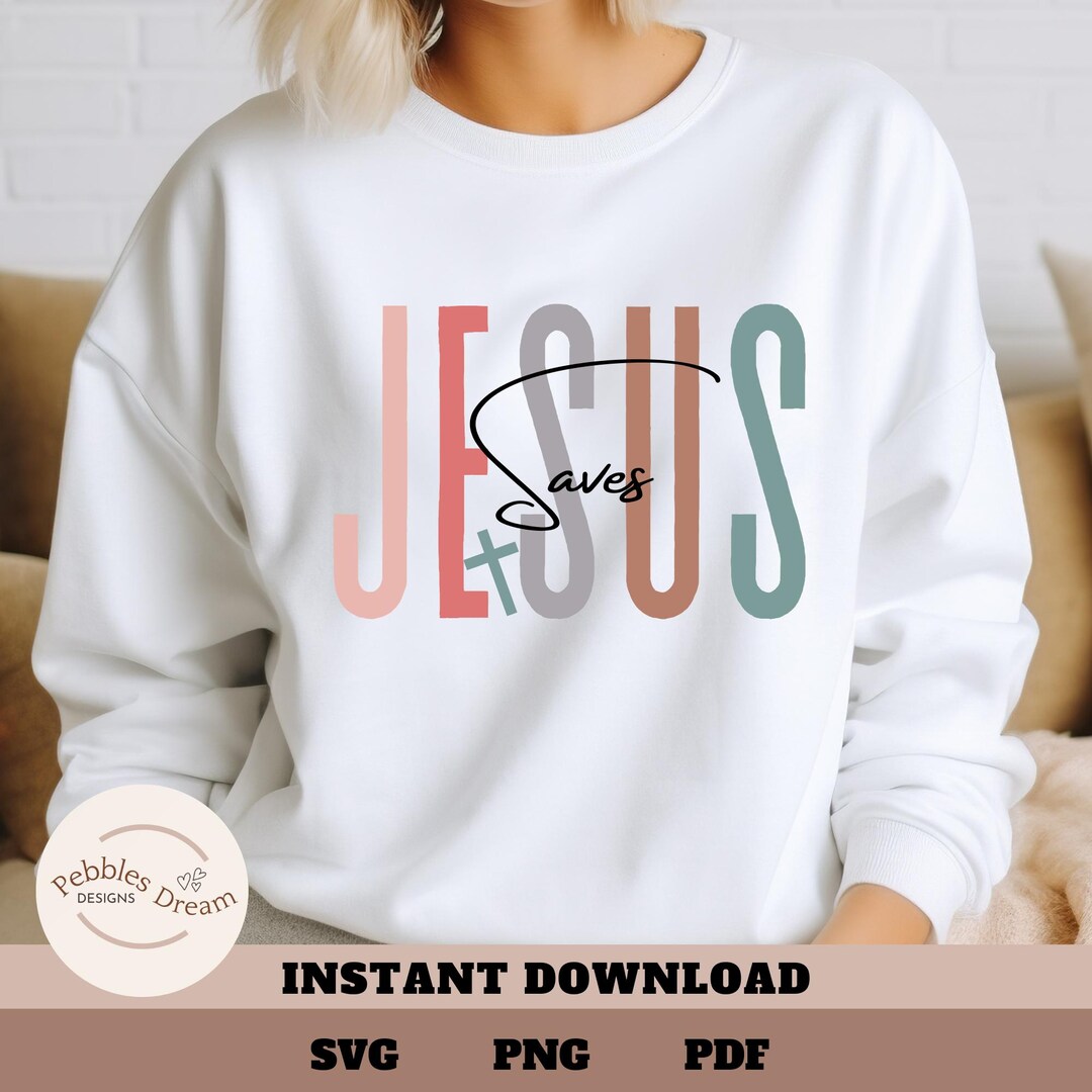 Jesus Saves Svg, Christian Svg, Religious Svg, Inspirational Svg, Bible ...