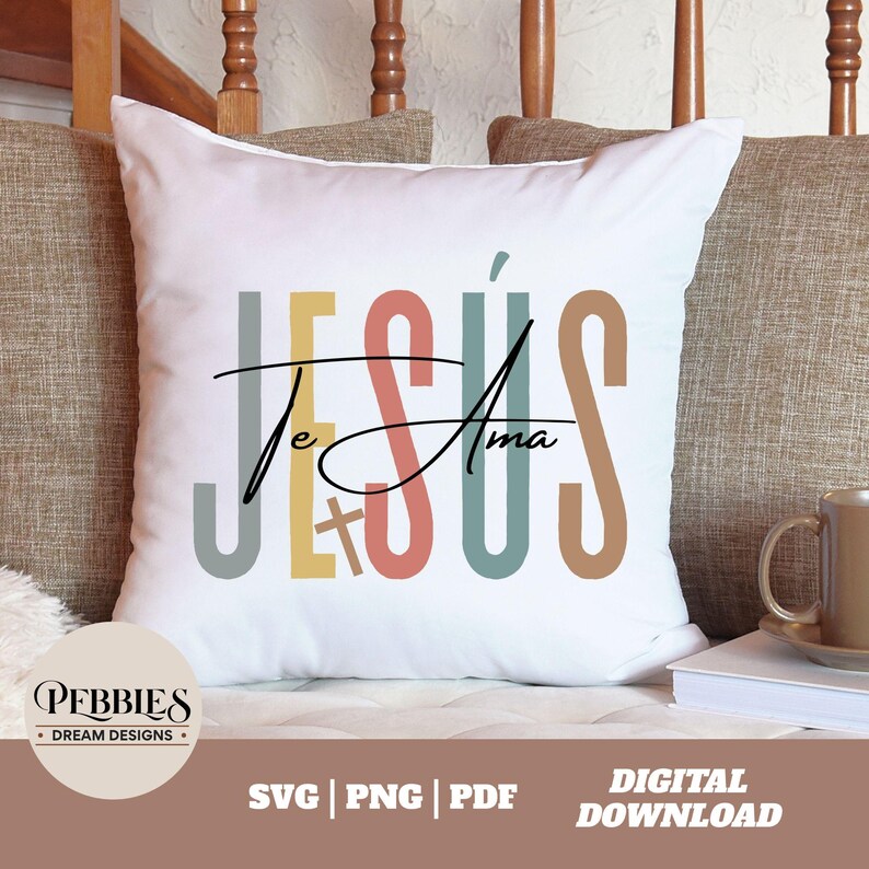 Christian Spanish SVG PNG: Jesus Te Ama Inspirational Religious Quote ...